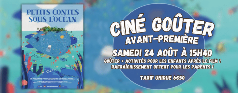 Cinéma Six n'étoiles - CINÉ-GOÛTER : PETITS CONTES SOUS L'OCÉAN